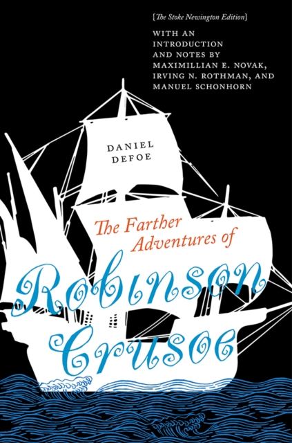 The Farther Adventures of Robinson Crusoe : The Stoke Newington Edition ...
