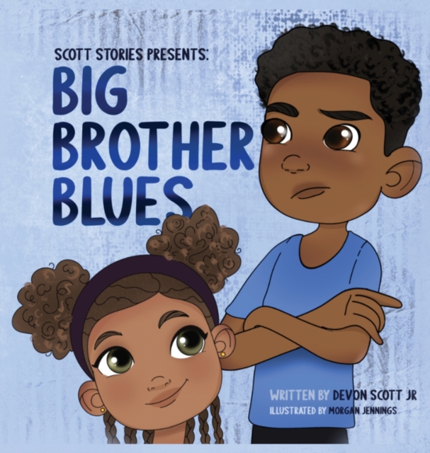 Big Brother Blues: Devon, Jr Scott: 9781736765340: TGJones