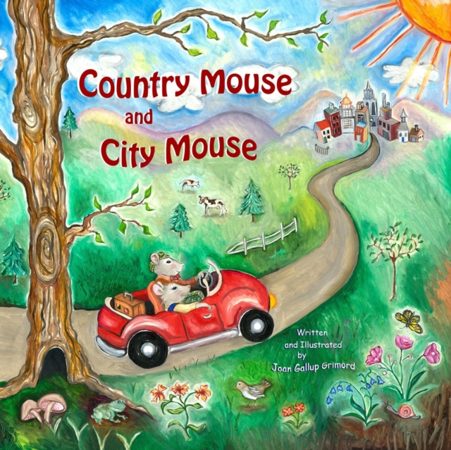 Country Mouse and City Mouse: Joan Gallup Grimord: 9781736997727: TGJones