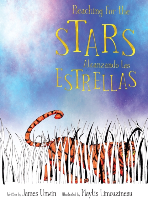 Reaching for the stars: James Unwin: 9781737058496: TGJones