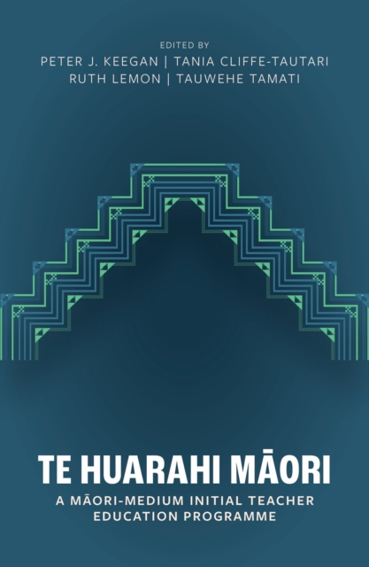 Te Huarahi : A Maori Medium Initial Teacher Education Programme: : 9781775508311: TGJones