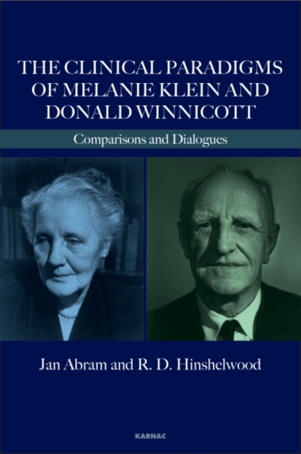 The Clinical Paradigms of Melanie Klein and Donald Winnicott ...