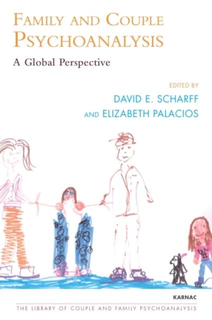 Family and Couple Psychoanalysis : A Global Perspective ...