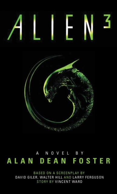 Alien 3: The Official Movie Novelization: Alan Dean Foster ...