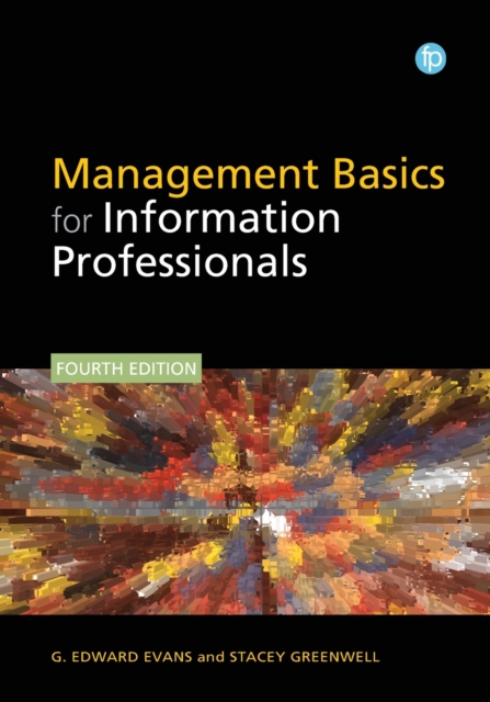 Management Basics for Information Professionals: G. Edward Evans ...