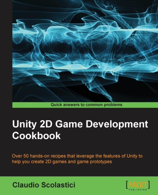 Unity 2D Game Development Cookbook : Unity 2D Game Development Cookbook ...