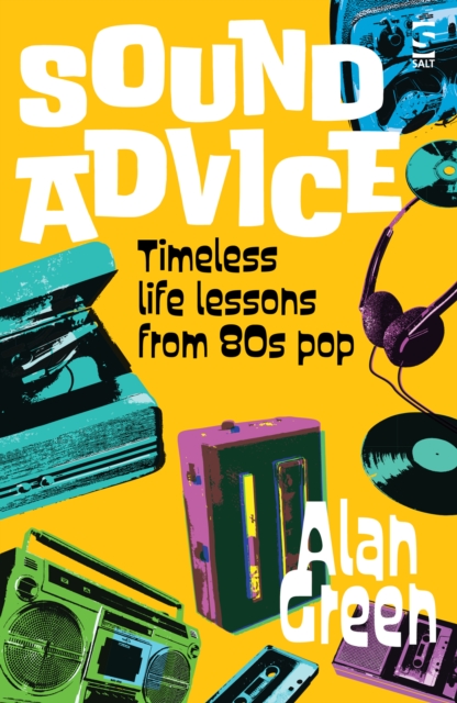 Sound Advice : Timeless life lessons from 80s pop: Alan Green ...