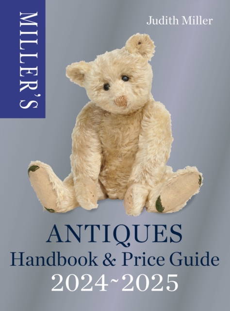 Miller’s Antiques Handbook & Price Guide 2024-2025: Judith Miller ...