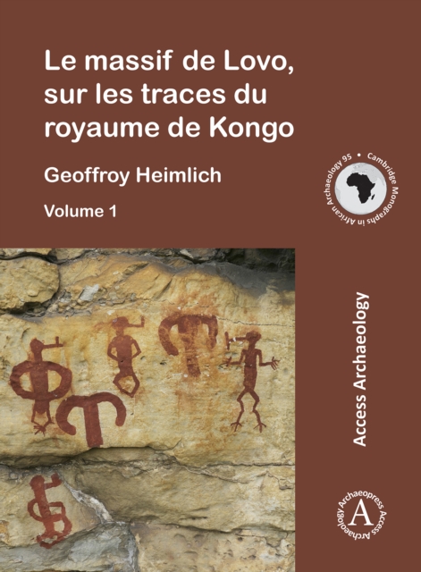 Le massif de Lovo, sur les traces du royaume de Kongo: Geoffroy ...