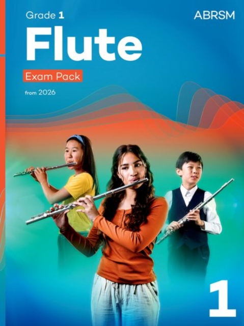 Flute Exam Pack from 2026, ABRSM Grade 1 : Selected from the syllabus ...