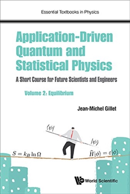 Application-driven Quantum And Statistical Physics: A Short Course For Future Scientists And ...