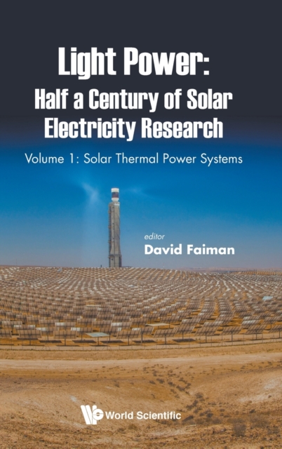 Light Power: Half A Century Of Solar Electricity Research - Volume 1 ...