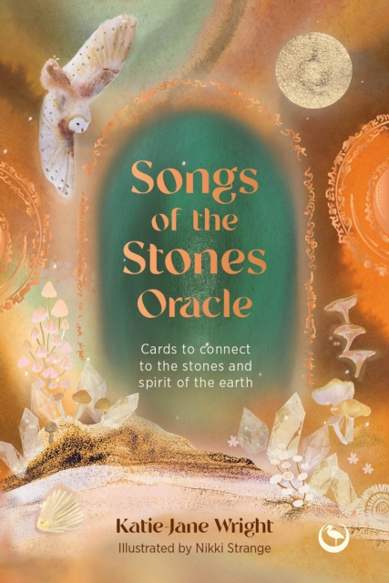 Songs of the Stones Oracle : Cards to connect to the stones and spirit ...