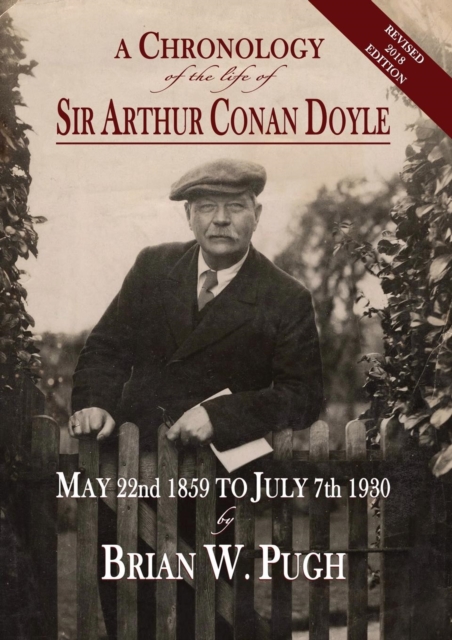 A Chronology of the Life of Sir Arthur Conan Doyle - Revised 2018 ...
