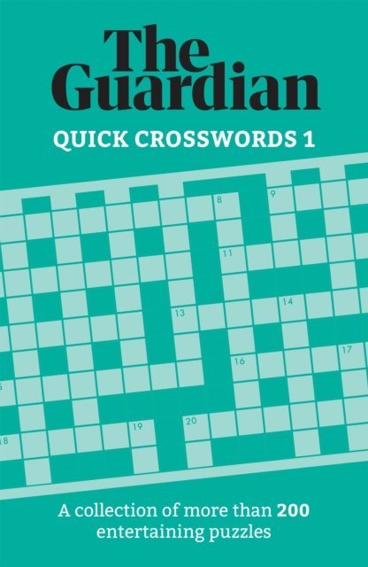 The Guardian Quick Crosswords 1 : A collection of more than 200 ...