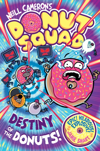 Donut Squad: Destiny of the Donuts (a Phoenix Comic Book): the latest ...