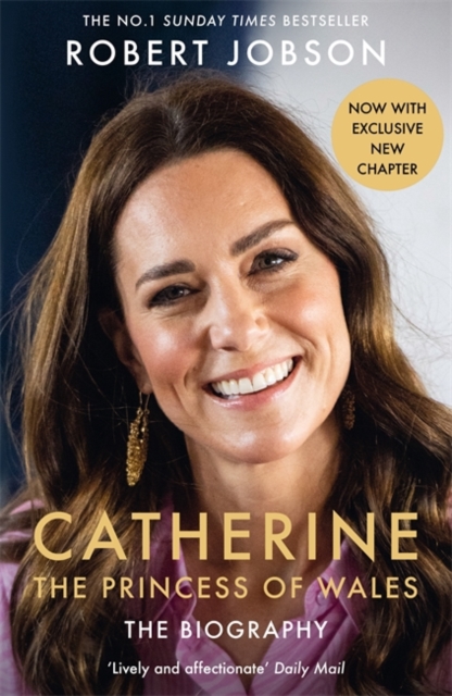 Catherine, the Princess of Wales: The Biography : THE INSTANT SUNDAY ...