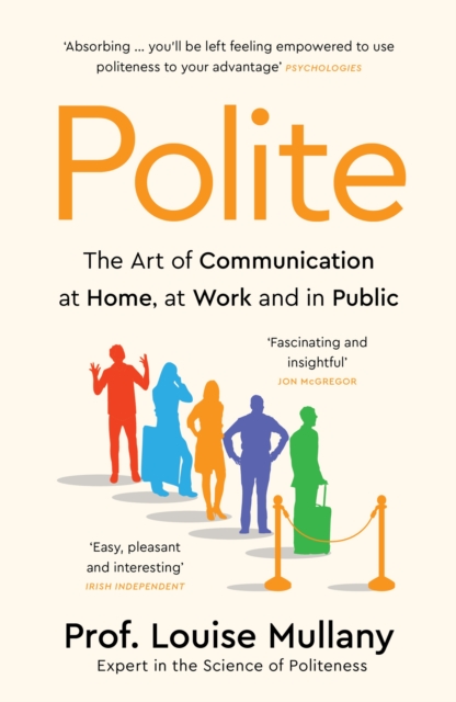 Polite : The Art of Communication at Home, at Work and in Public ...
