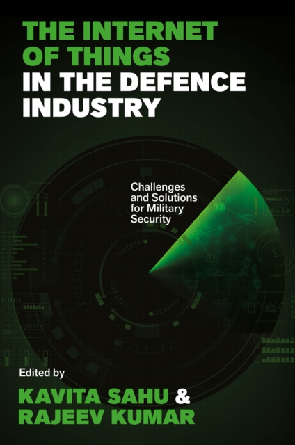 The Internet of Things in the Defence Industry : Challenges and ...