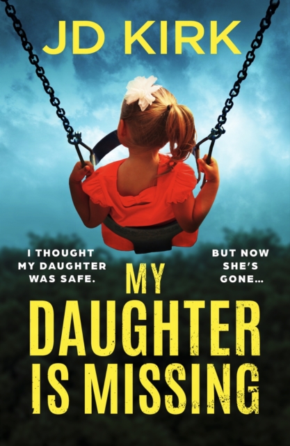 My Daughter Is Missing : A totally addictive psychological thriller ...