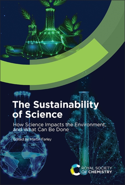 The Sustainability of Science : How Science Impacts the Environment ...