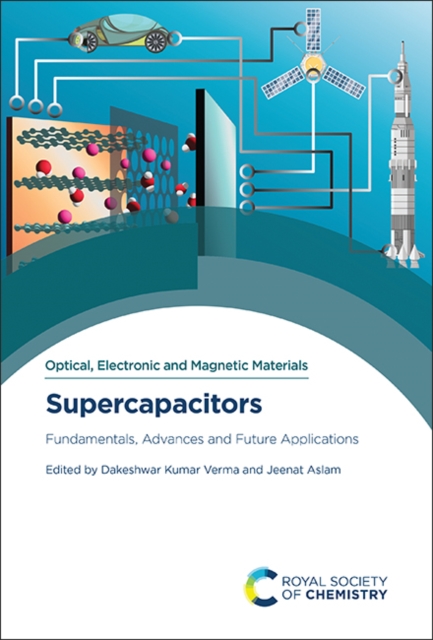 Supercapacitors : Fundamentals, Advances and Future Applications: : 9781837674480: TGJones