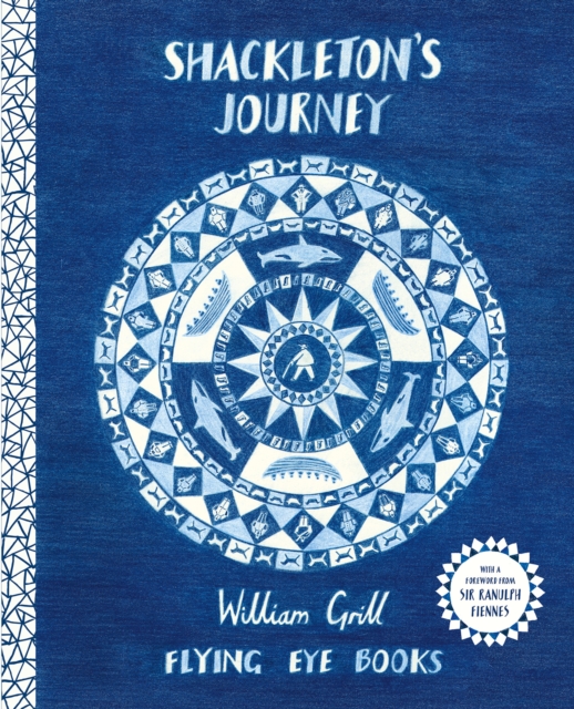 Shackleton's Journey: William Grill: 9781838741297: TGJones