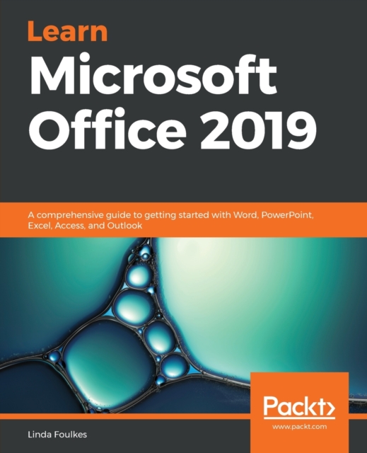 Learn Microsoft Office 2019 : A comprehensive guide to getting started ...