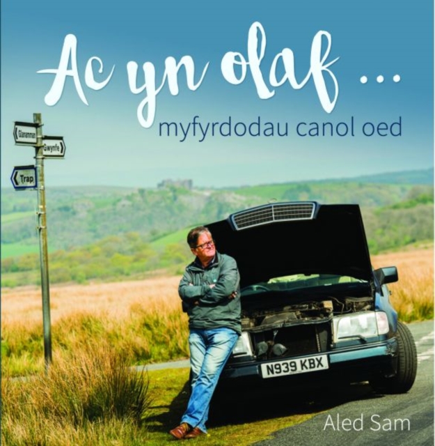 Ac yn Olaf - Myfyrdodau Canol Oed: Aled Sam: 9781845276096: TGJones
