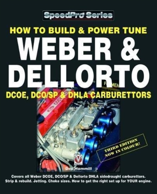 How to Build & Power Tune Weber & Dellorto Dcoe, Dco/Sp & Dhla ...