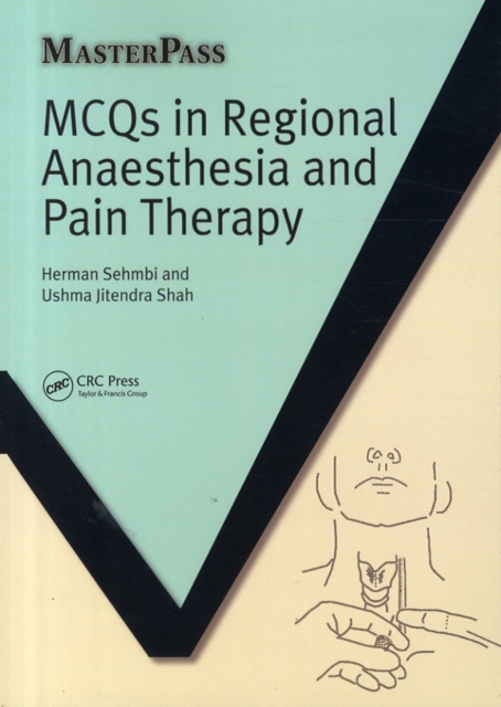 MCQs in Regional Anaesthesia and Pain Therapy: Herman Sehmbi ...