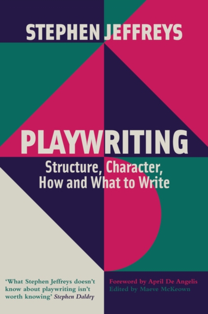Playwriting : Structure, Character, How and What to Write: Stephen ...