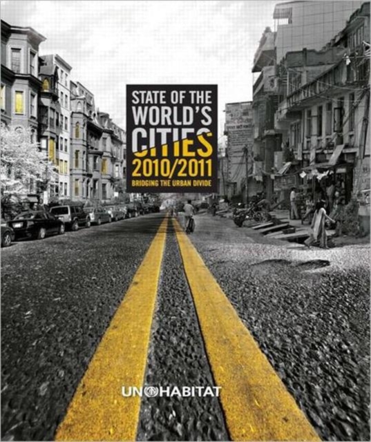 State of the World's Cities 2010/11 : Cities for All: Bridging the ...