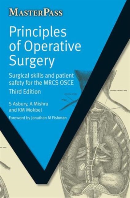 Principles of Operative Surgery : Surgical Skills and Patient Safety ...