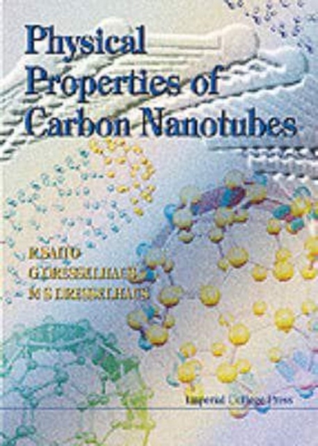 Physical Properties Of Carbon Nanotubes: G (Massachusetts Inst Of Tech ...