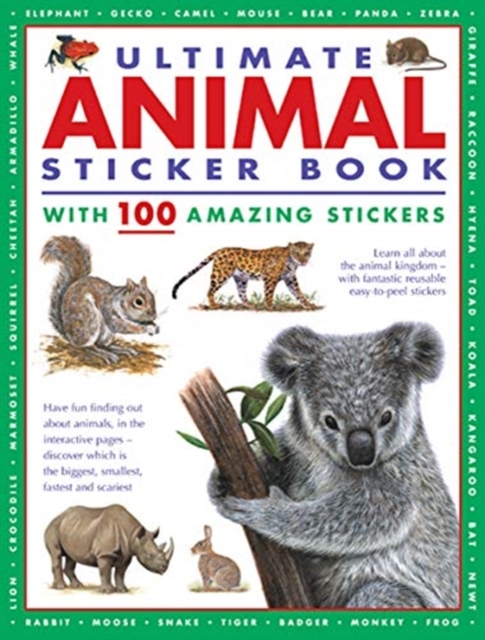 Ultimate Animal Sticker Book with 100 amazing stickers : Learn all ...