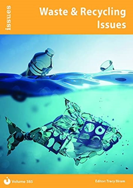 Waste & Recycling Issues : PSHE & RSE Resources For Key Stage 3 & 4 385 ...