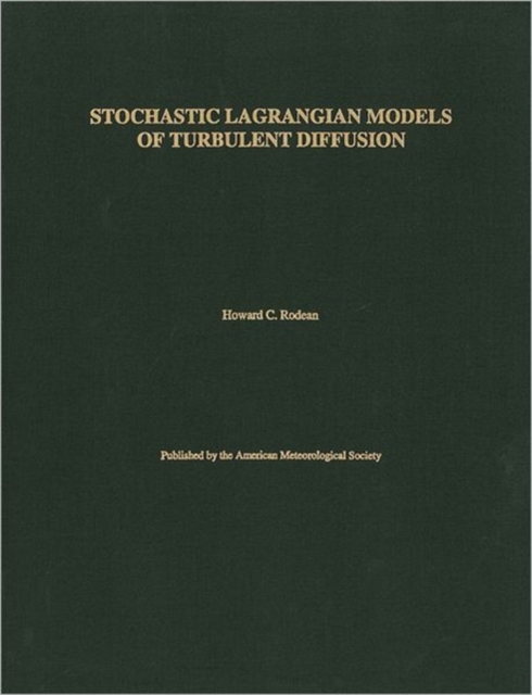 Stochastic Lagrangian Models of Turbulent Diffusion: Howard C Rodean: 9781878220233: WHSmith