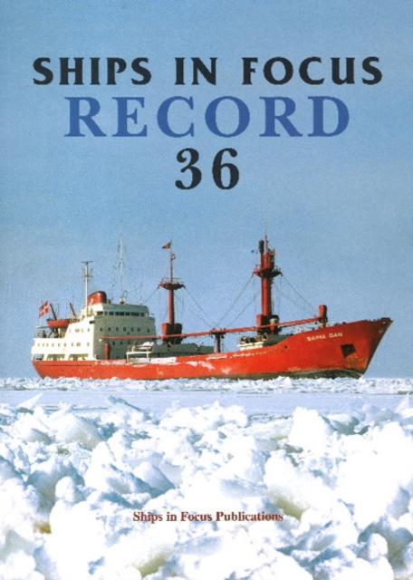 Ships in Focus Record 36: Ships in Focus Publications: 9781901703825 ...