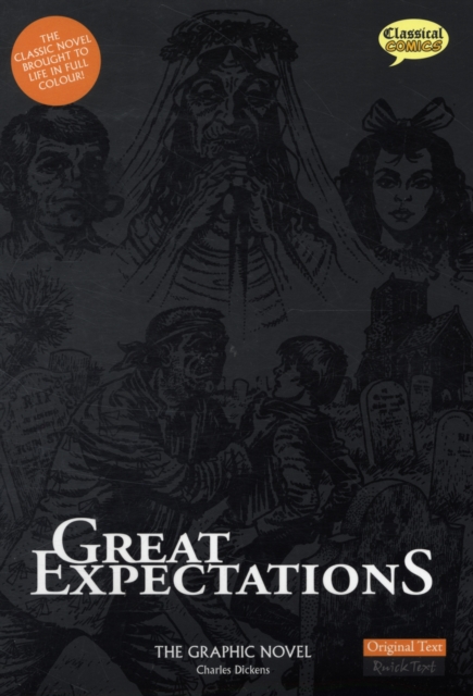 Great Expectations The Graphic Novel : Original Text: Charles Dickens ...