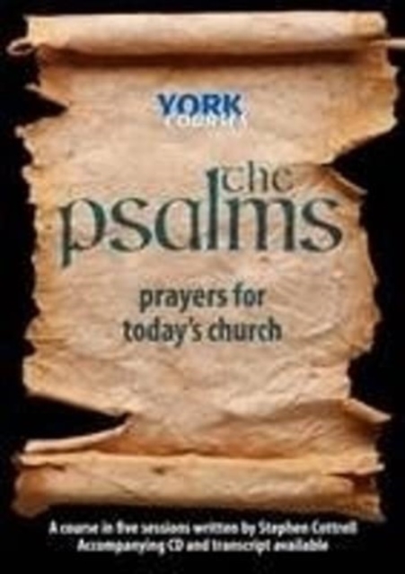 The Psalms: Prayers for Today's Church : York Courses: The Most Revd ...