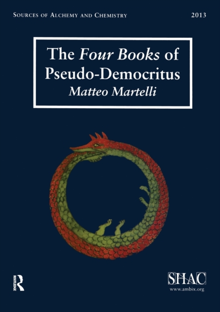 The Four Books of Pseudo-Democritus : Sources of Alchemy and Chemistry ...