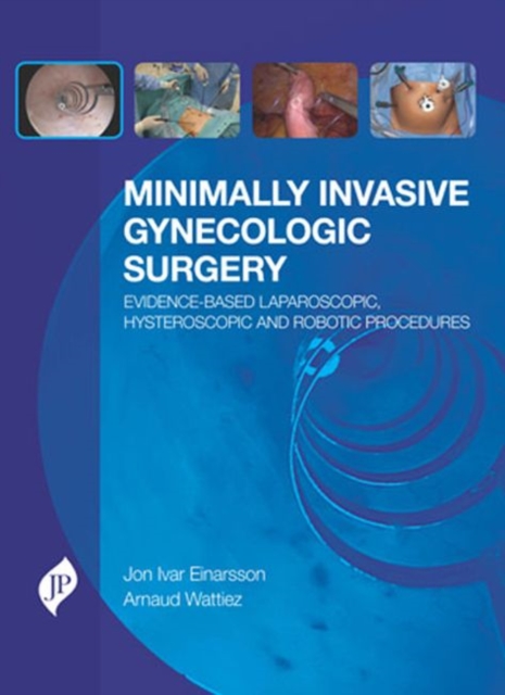 Minimally Invasive Gynecologic Surgery: Evidence-Based Laparoscopic ...