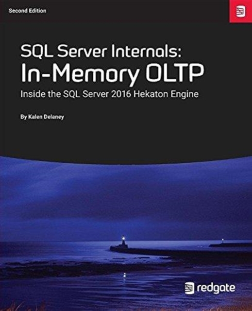 SQL Server Internals : In-Memory OLTP: Inside the SQL Server 2016 ...