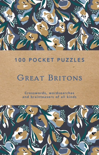 Great Britons: 100 Pocket Puzzles : Crosswords, Wordsearches and Verbal ...