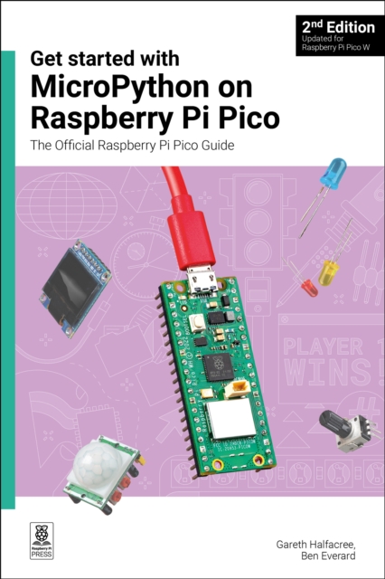 Get Started with MicroPython on Raspberry Pi Pico : The Official Raspberry Pi Pico Guide: Gareth ...