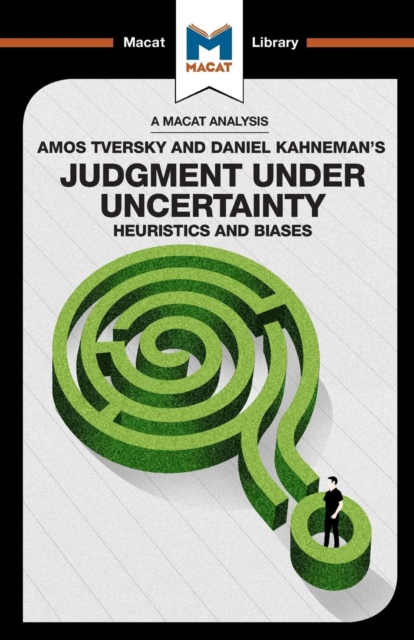 An Analysis of Amos Tversky and Daniel Kahneman's Judgment under ...