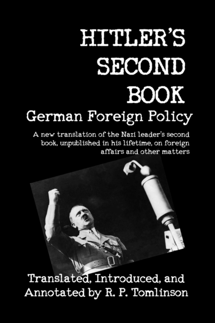 Hitler's Second Book : German Foreign Policy: Adolf Hitler ...