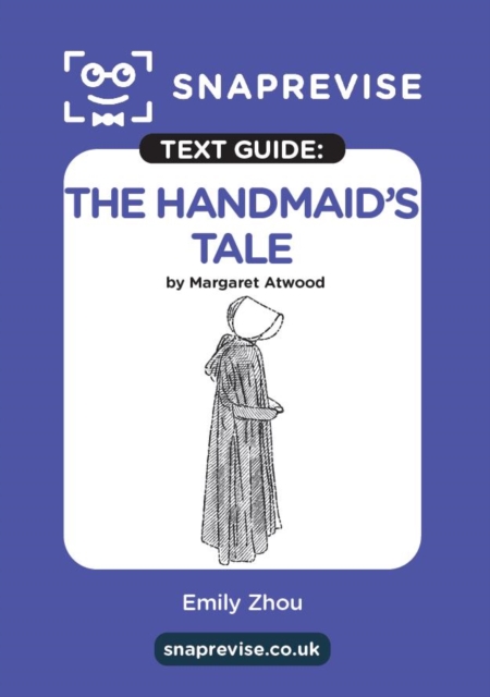 SnapRevise The Handmaid's Tale Text Guide for English Literature ...