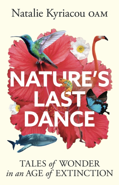 Nature's Last Dance : 'Will leave you surging with a desire to make the ...